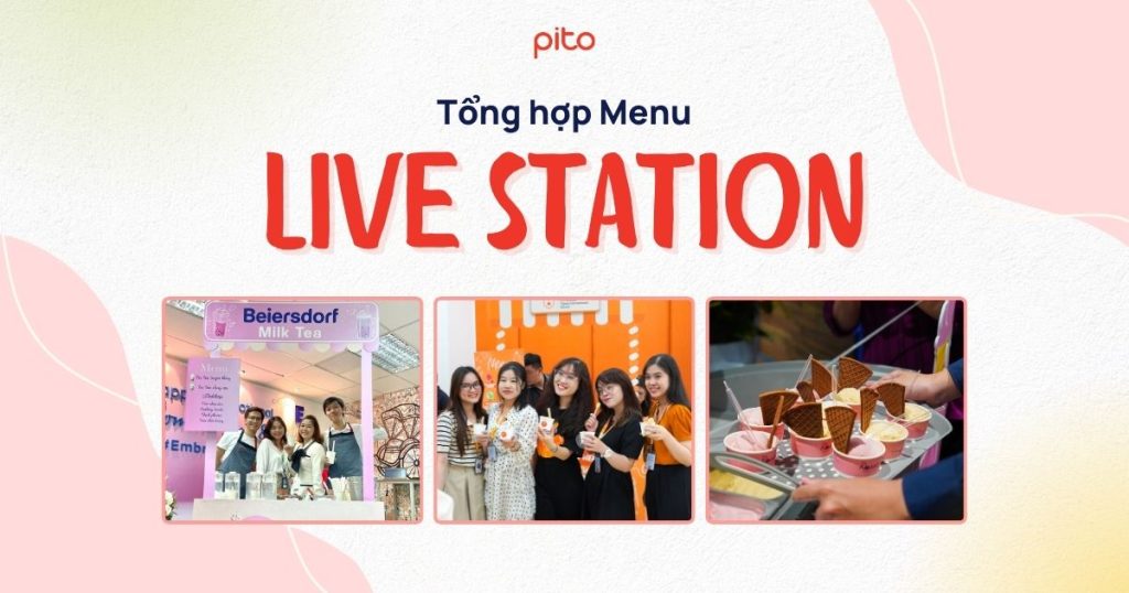 Top menu Live Station ấn tượng cho tiệc văn phòng | Mới nhất